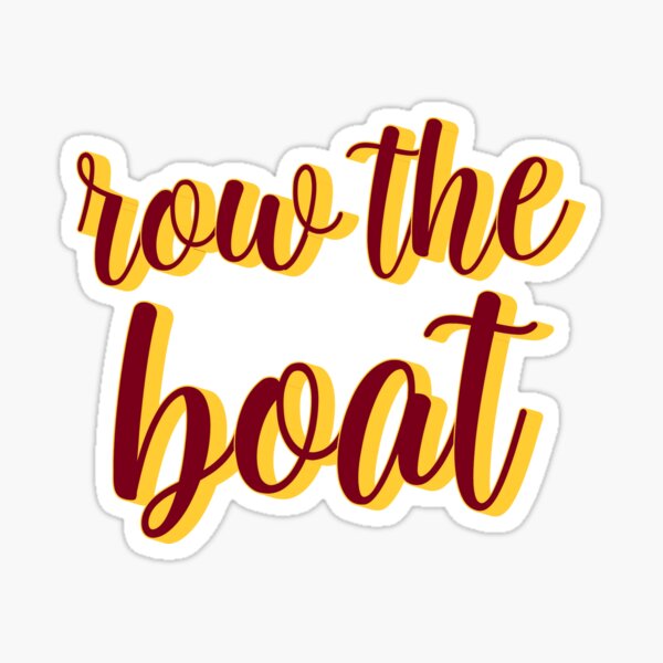 "Row the Boat (cursive)" Sticker for Sale by emilysdoodles | Redbubble