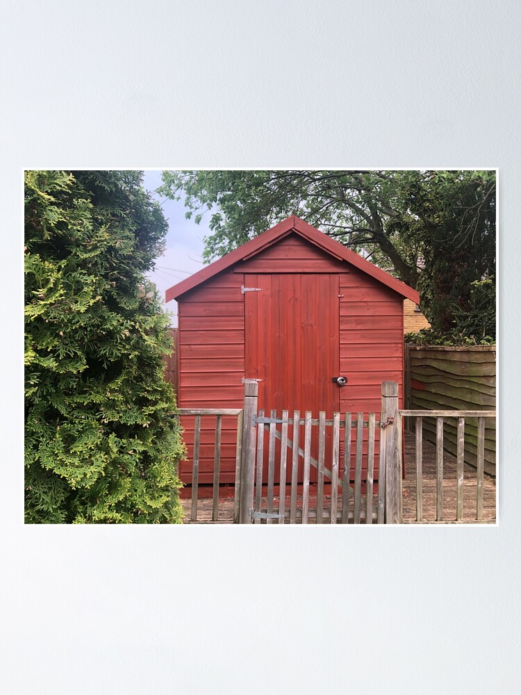 "The perfect shed " Poster for Sale by TheFlyingPig | Redbubble