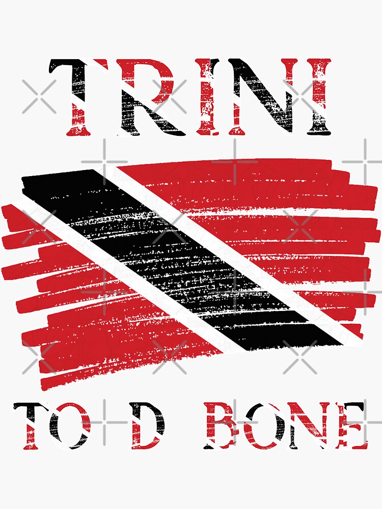 " Trini To D Bone| Trinidad and Tobago Flag" Sticker for Sale by ...