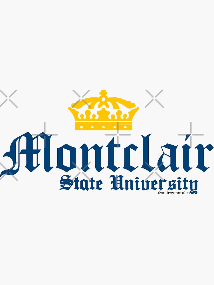 "MONTCLAIR STATE UNIVERSITY" Sticker for Sale by audreymorales | Redbubble