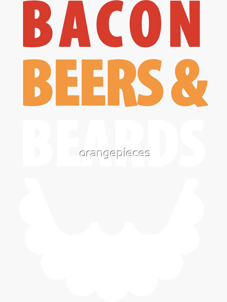 "bacon beers beards Bacon Lover Food Shirt" Sticker for Sale by ...