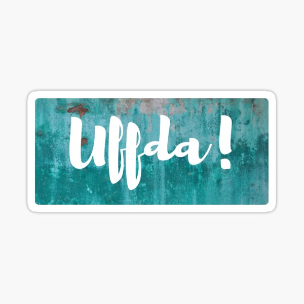 "Speaking Scandinavian - Uffda!" Sticker by carlstad | Redbubble