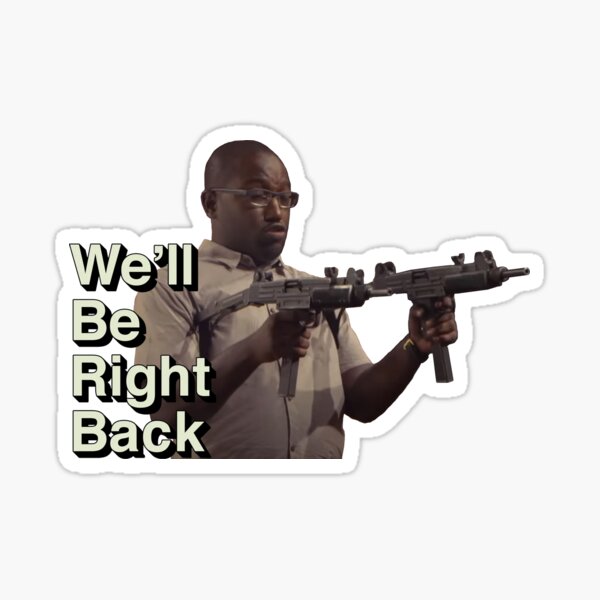 "Hannibal Buress We'll Be Right Back" Sticker for Sale by At-mp | Redbubble