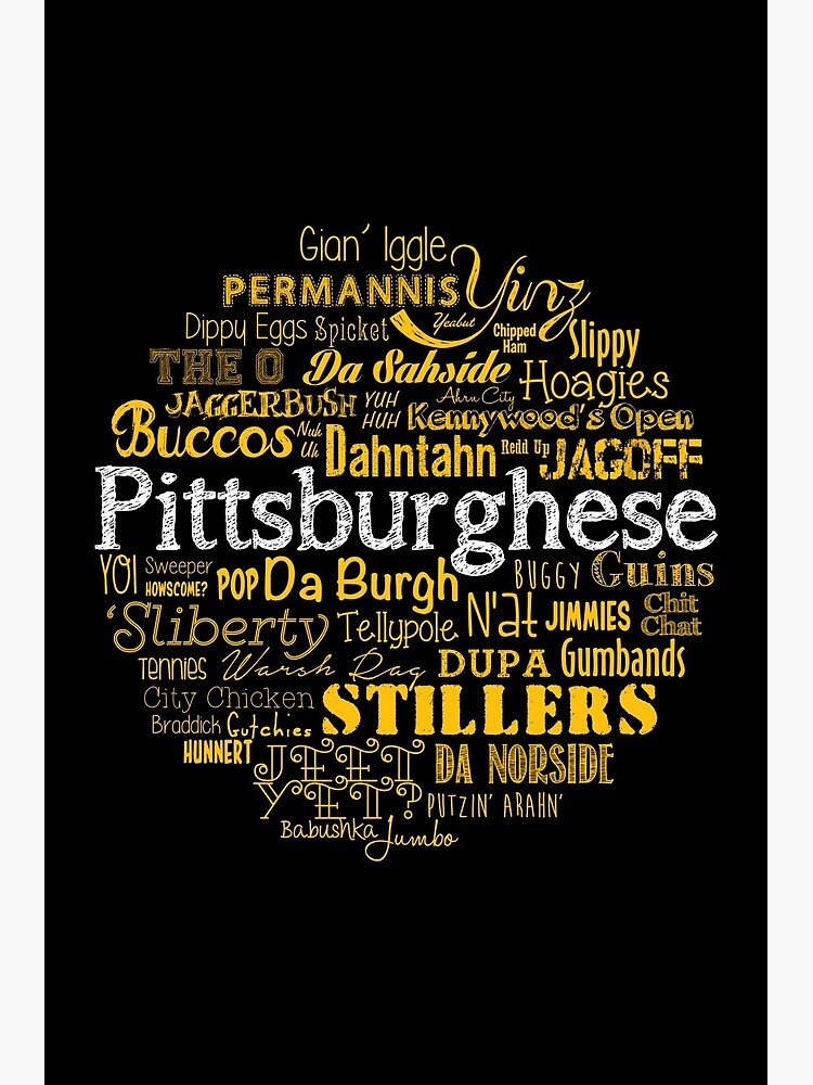 Pittsburghese Premium Matte Vertical Poster sold by Valentin Tkach ...
