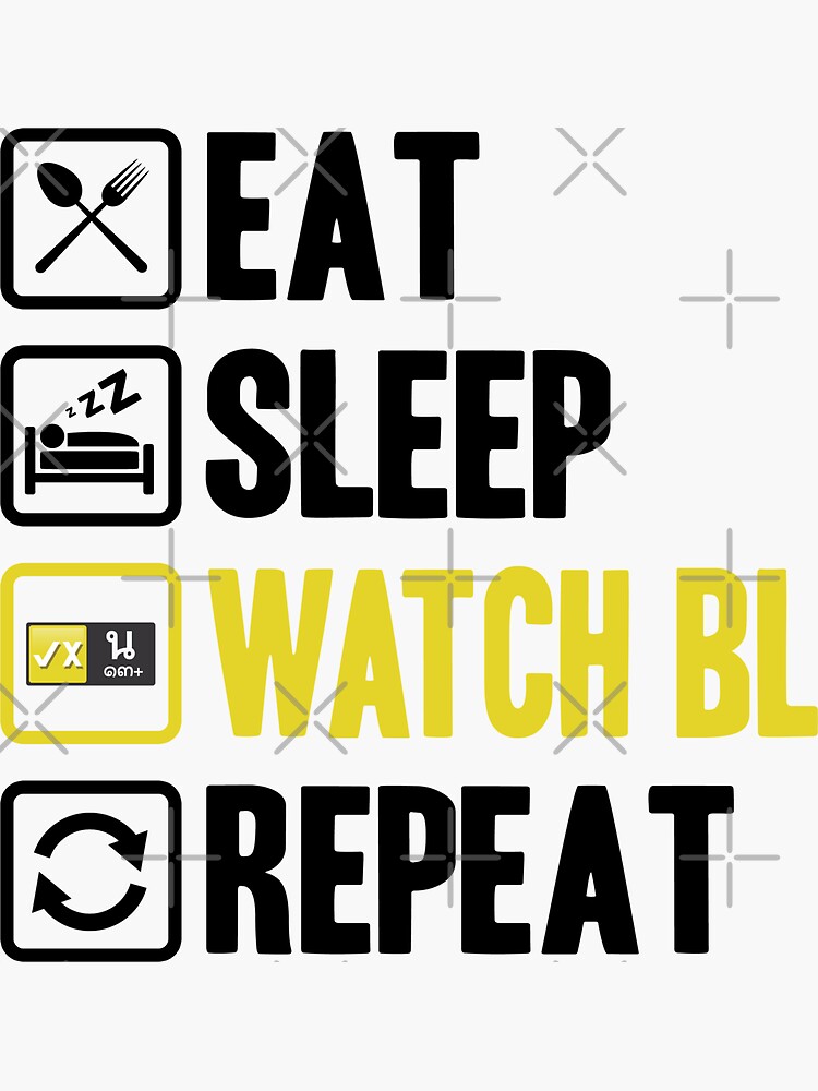 "Eat Sleep Watch BL Repeat 2" Sticker by skeletonvenus | Redbubble