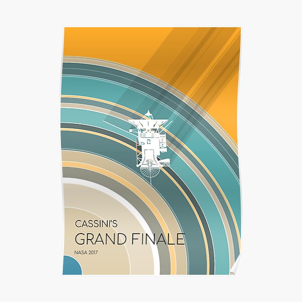 Póster «Cassini's Grand Finale. NASA 2017» de BGALAXY | Redbubble