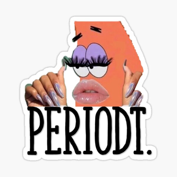 "Periodt." Sticker by H4M1 | Redbubble