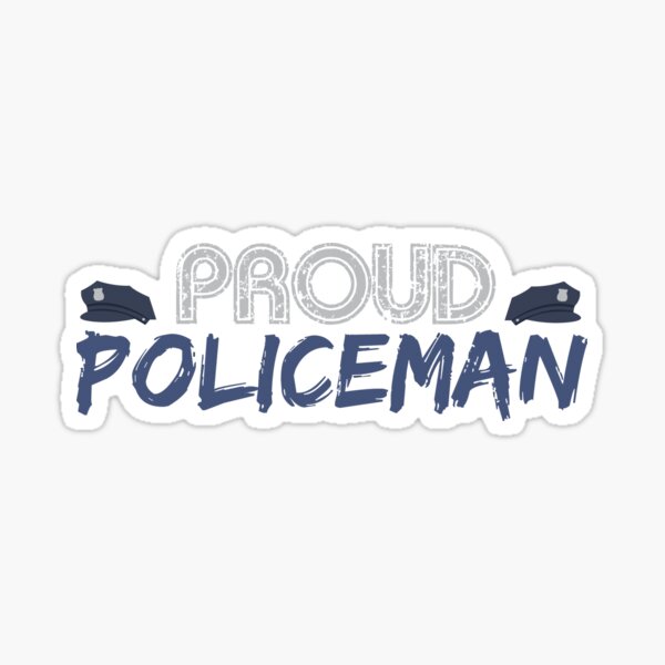 "Proud Policeman | Police Officer Cop Sheriff Cops" Sticker by ...