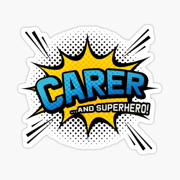 "Carer & Superhero - Comic Book Style" Sticker for Sale by lauraclayton ...