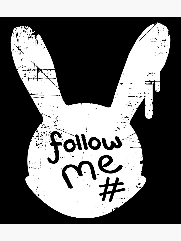 "Follow Me Down The Rabbit Hole" Poster for Sale by deathraybunnies ...