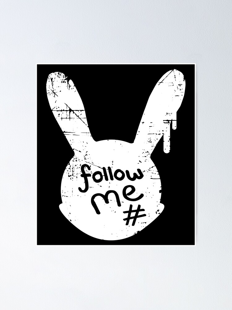 "Follow Me Down The Rabbit Hole" Poster for Sale by deathraybunnies ...
