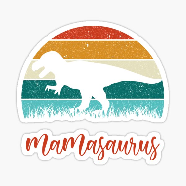 "Mamasaurus " Sticker by mehdiker | Redbubble