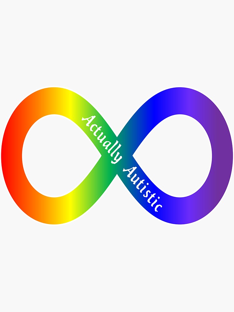 "Actually Autistic Rainbow Infinity Sign" Sticker for Sale by ...