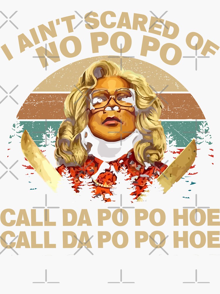 "Funny Madea Retro Call Da Po Po Hoe" Sticker for Sale by ...