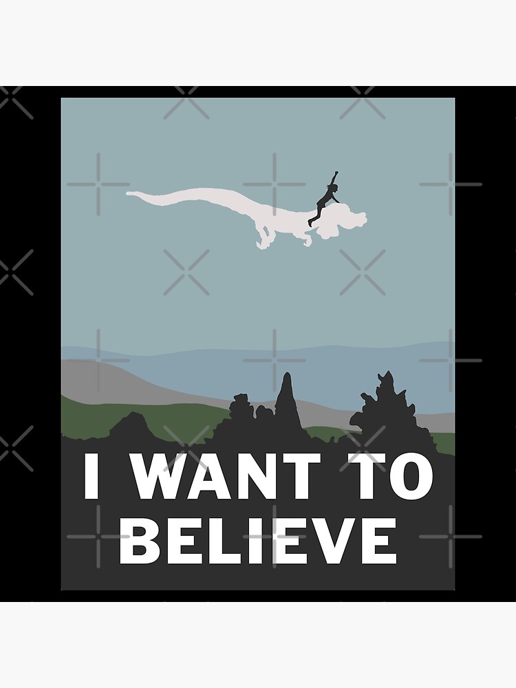 "I Want to Believe (In Falkor)" Poster for Sale by CCCDesign | Redbubble