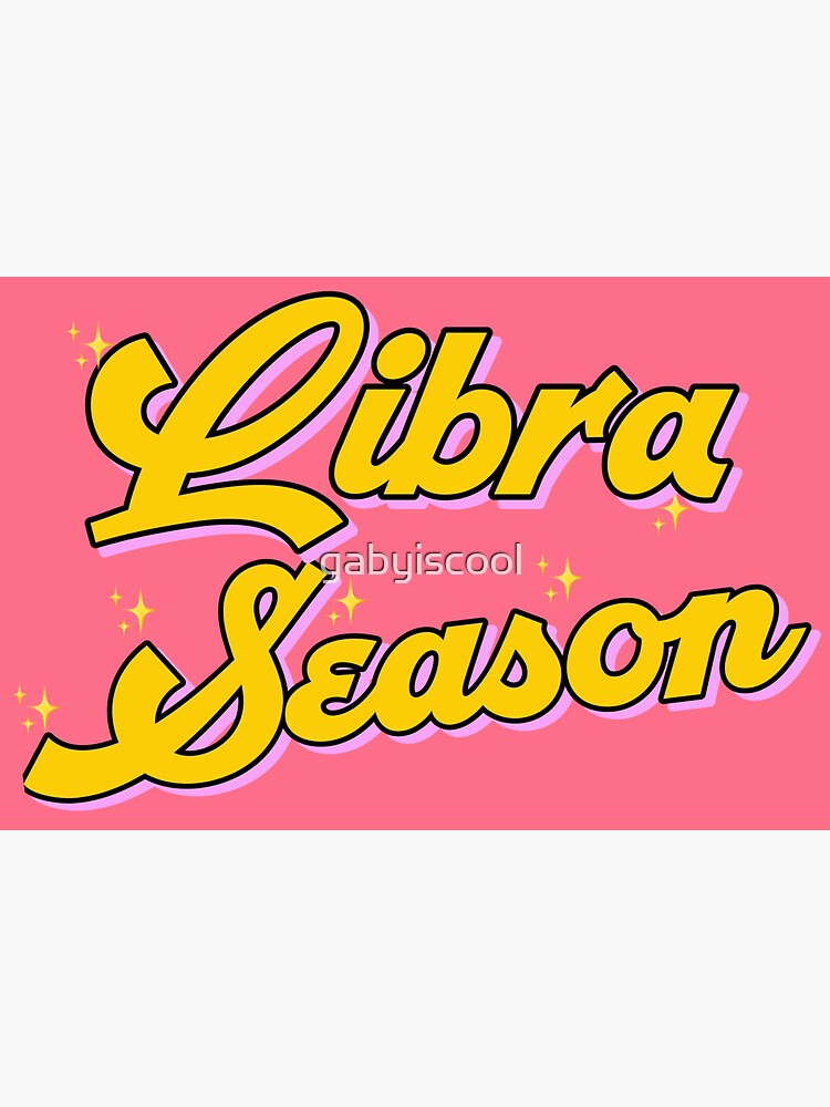"Libra Season by gabyiscool " Sticker by gabyiscool | Redbubble