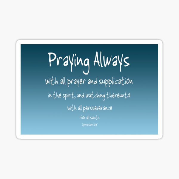 "Praying Always" Sticker for Sale by XCEEDTRANSITION | Redbubble