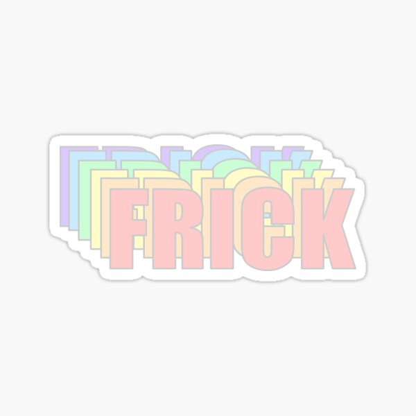 "FRICK Sticker" Sticker by srkalra | Redbubble