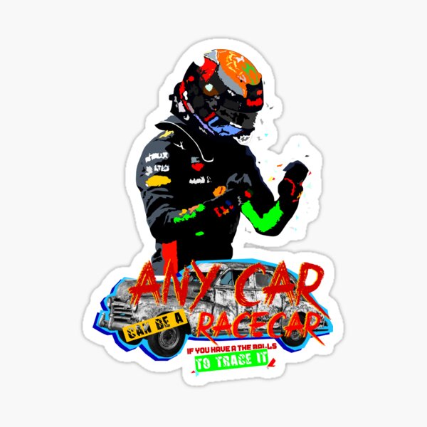 "Funny Racing - Any Car Can Be A Racecar - Motorsport" Sticker by ...
