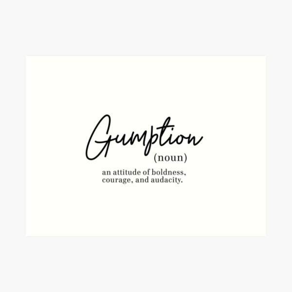 "Gumption Definition - Word Nerd - Minimalist Black Typography" Art ...