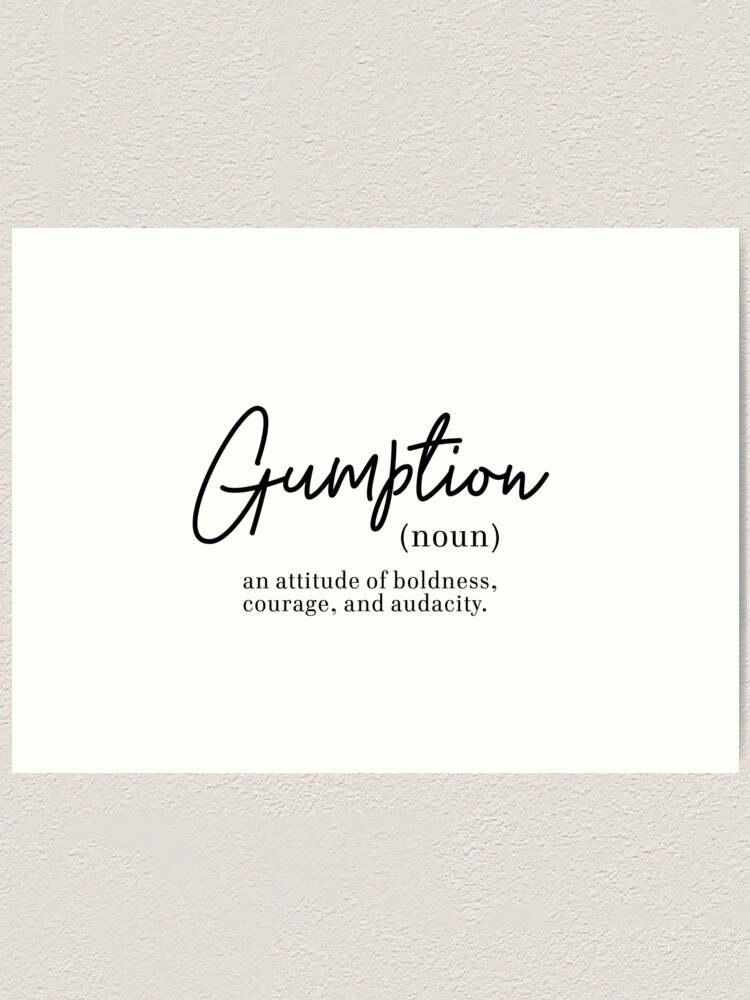 "Gumption Definition - Word Nerd - Minimalist Black Typography" Art ...