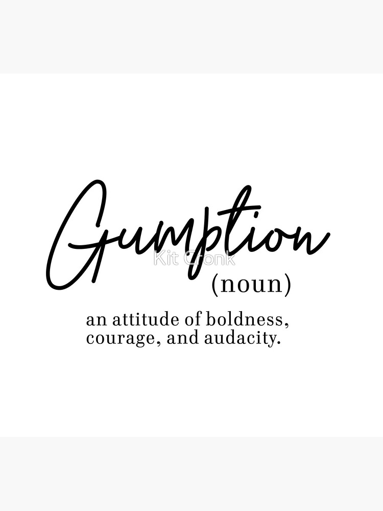 "Gumption Definition - Word Nerd - Minimalist Black Typography" Art ...