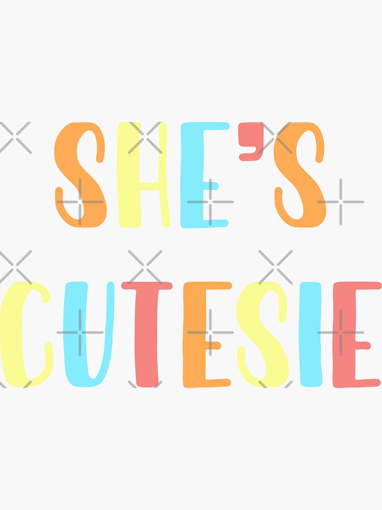 "She's Cutesie" Sticker for Sale by Cssens | Redbubble