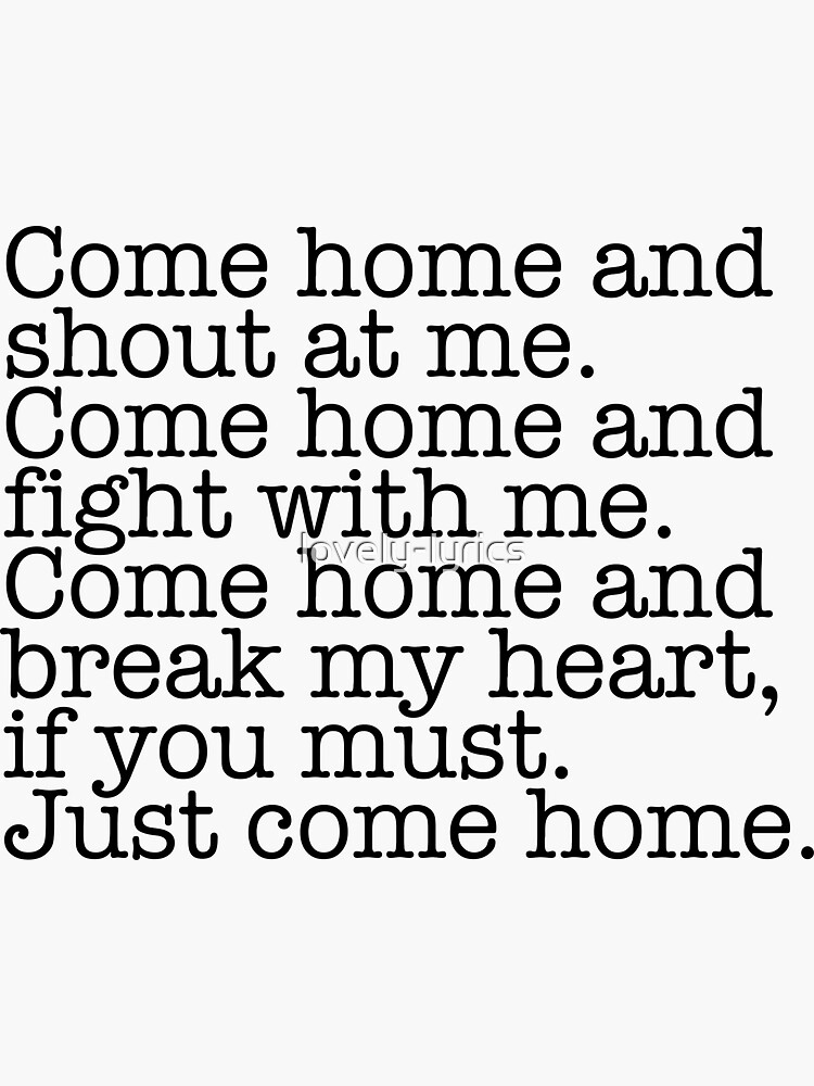 "just come home typewriter" Sticker for Sale by lovely-lyrics | Redbubble
