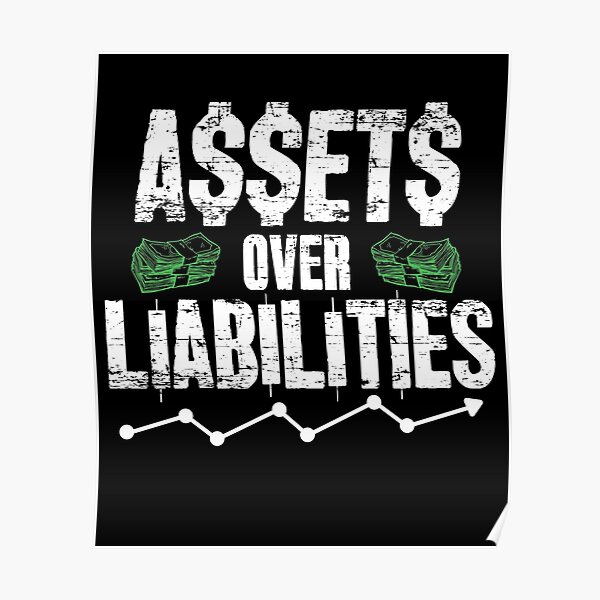 "Assets Over Liabilities Accounting" Poster by alexmichel | Redbubble