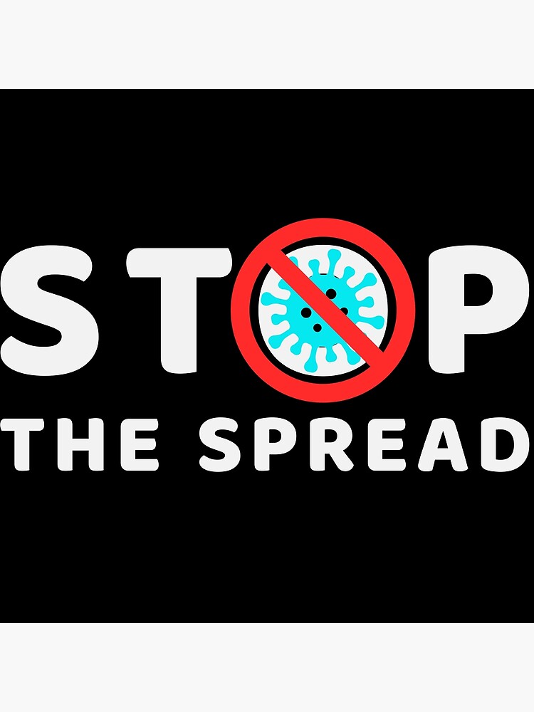 "Stop The Spread Covid19" Poster for Sale by artvia | Redbubble