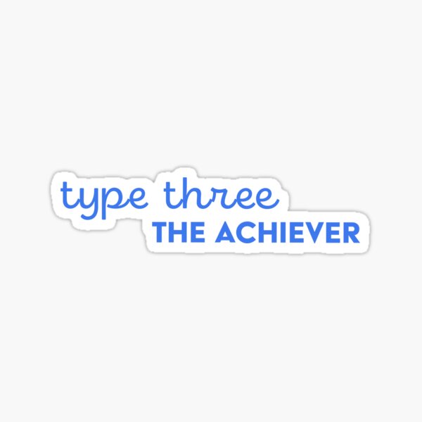 "enneagram type three: the achiever" Sticker by chloetheteacher | Redbubble