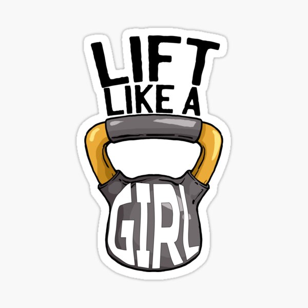 "Lift Like a Girl Fitness Quotes" Sticker for Sale by pixelone | Redbubble
