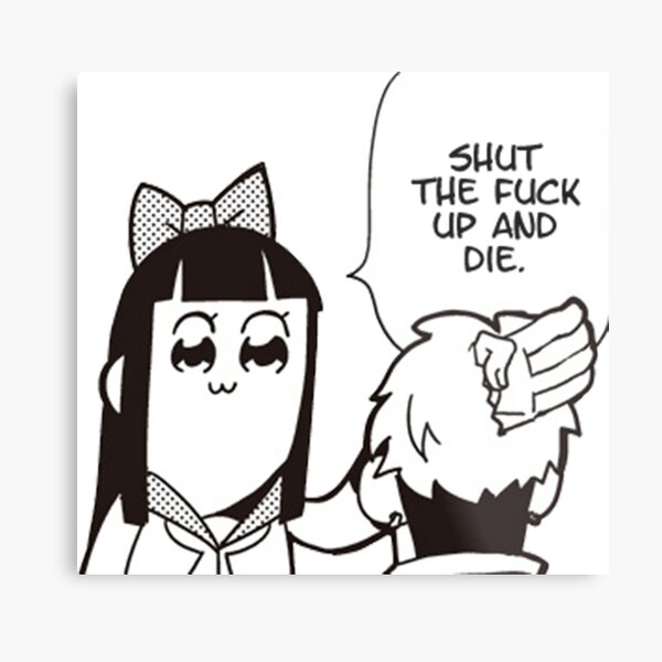 "Pop Team Epic STFU Meme" Metal Print by dumbanimememes | Redbubble