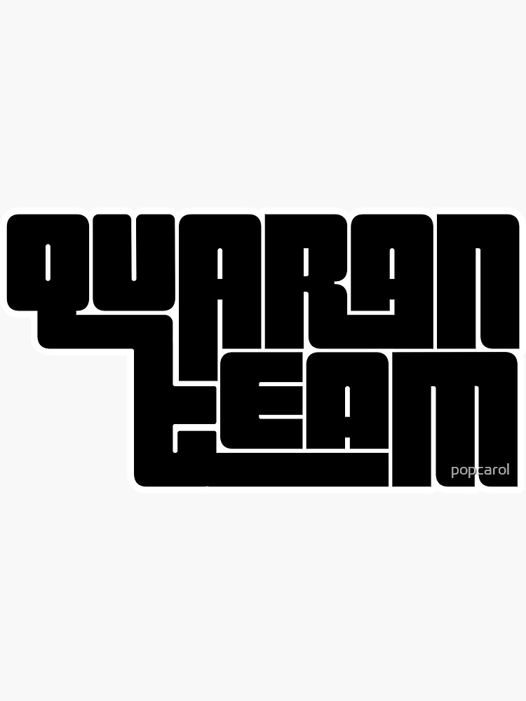 "Quaranteam quotes" Sticker for Sale by popcarol | Redbubble