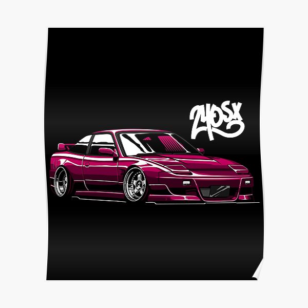 "Nissan 240sx " Poster for Sale by Aliaksandr | Redbubble