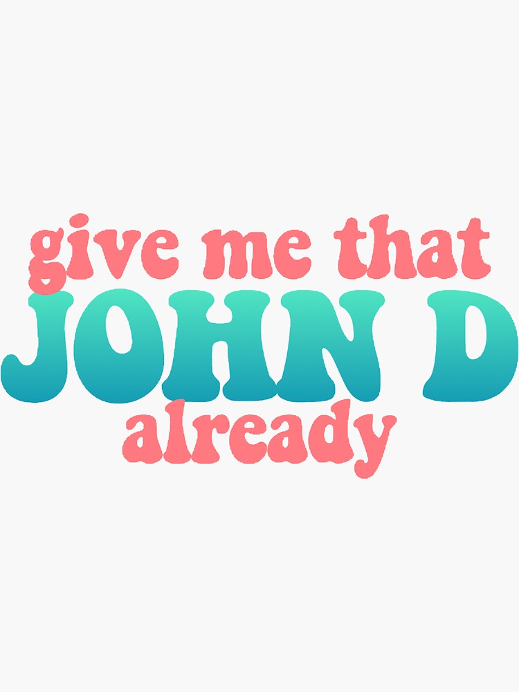 "john D outer banks sticker" Sticker for Sale by braylan | Redbubble