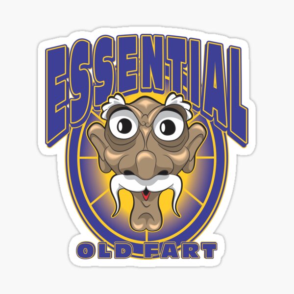 "ESSENTIAL OLD FART" Sticker for Sale by MontanaJack | Redbubble