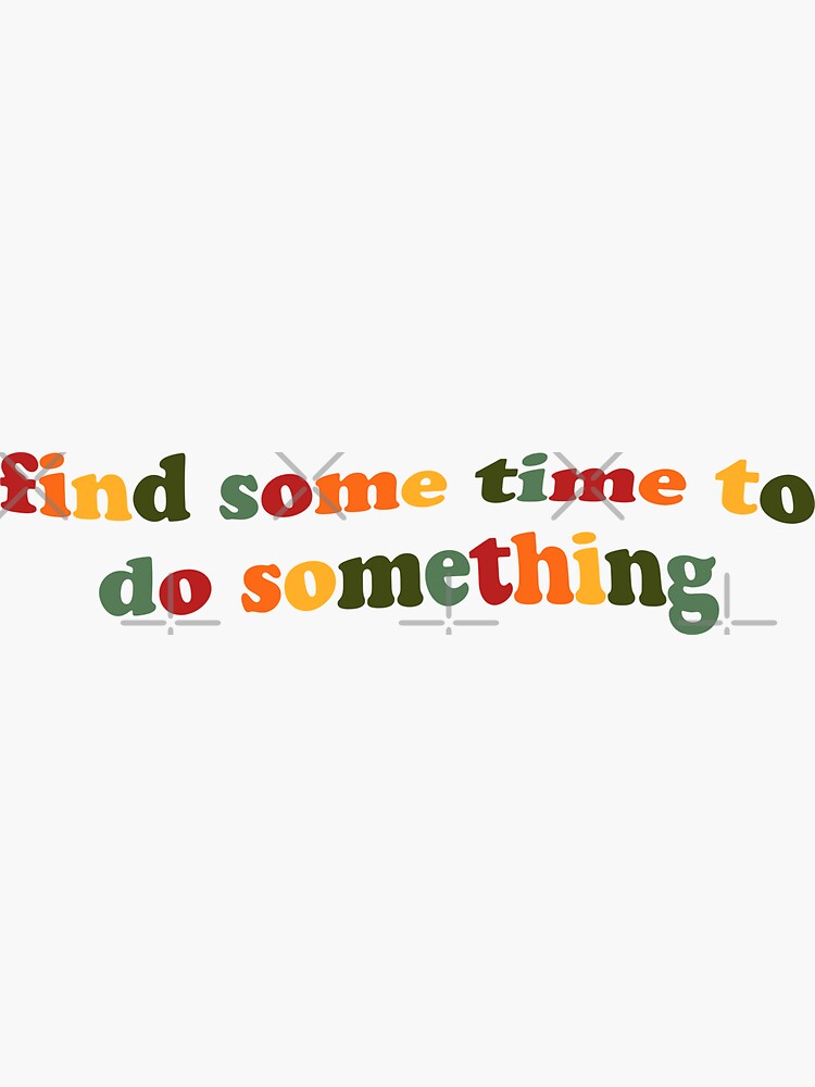 "Find Some Time To Do Something ~ Tyler, the creator" Sticker by ...
