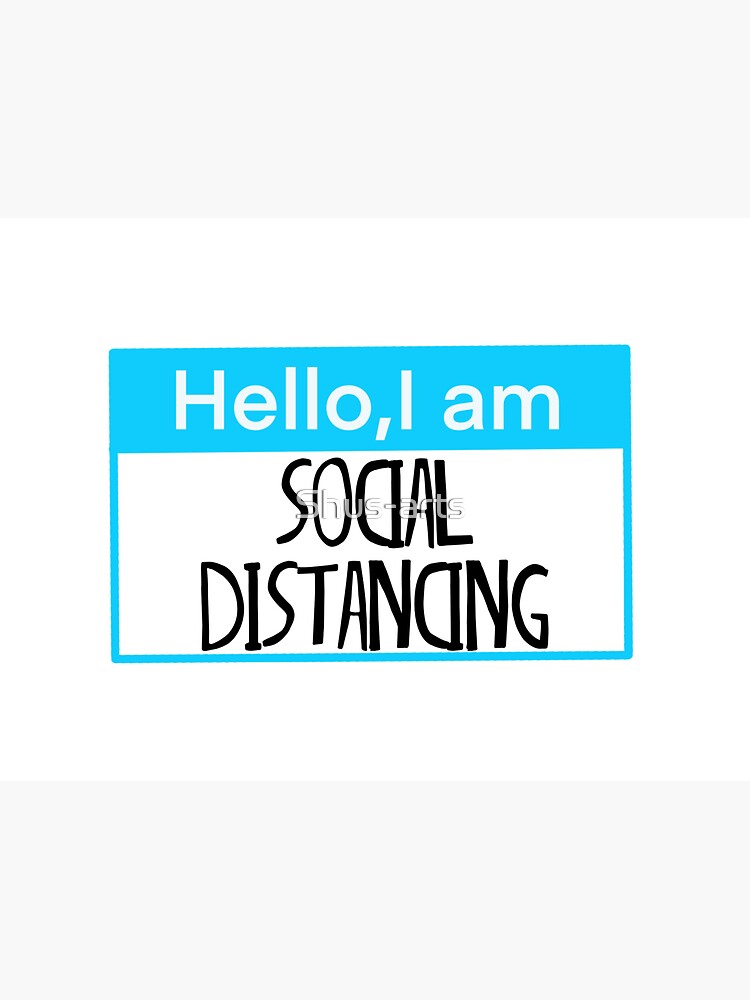 "Hello, I am Social Distancing" Sticker for Sale by Shus-arts | Redbubble