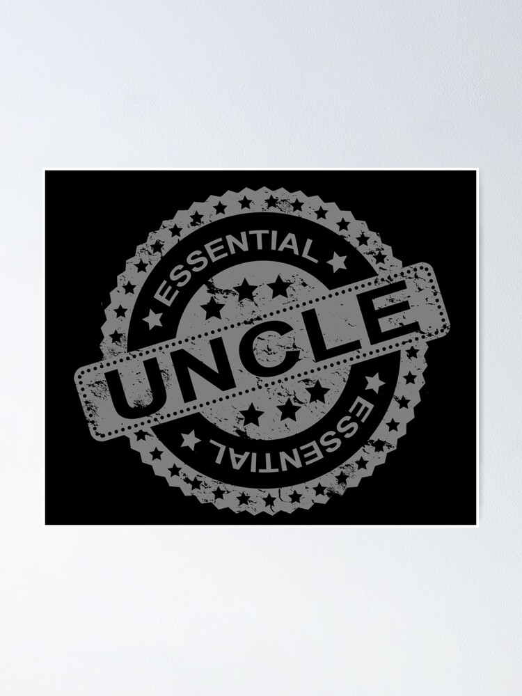 "Essential Uncle" Poster by thatsacooltee | Redbubble