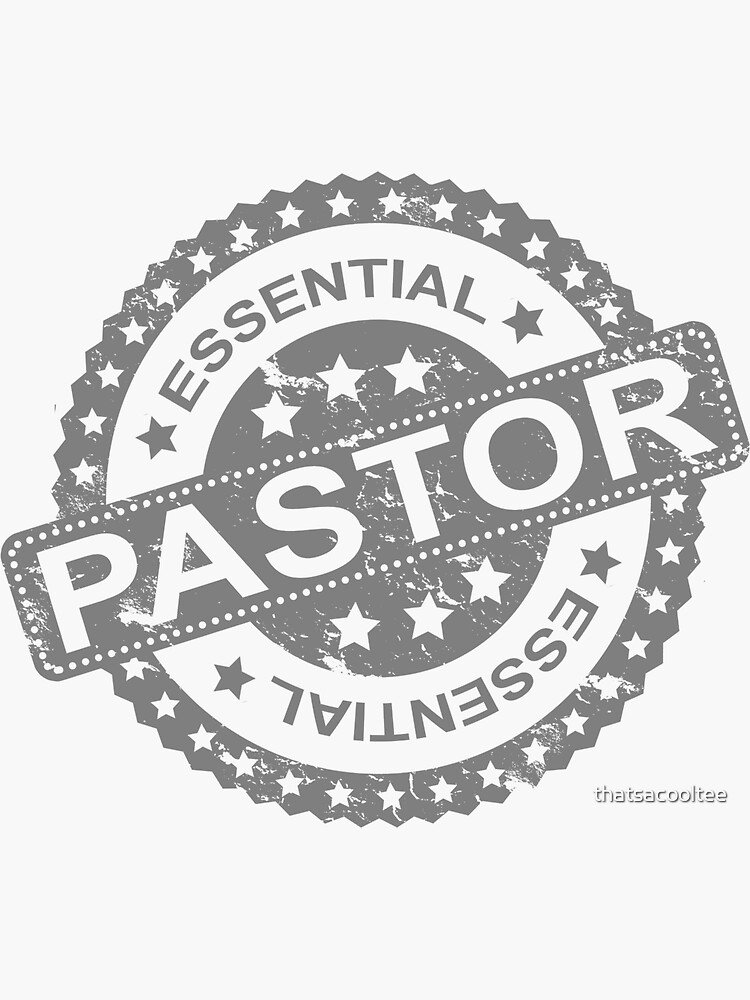 "Essential Pastor" Sticker for Sale by thatsacooltee | Redbubble