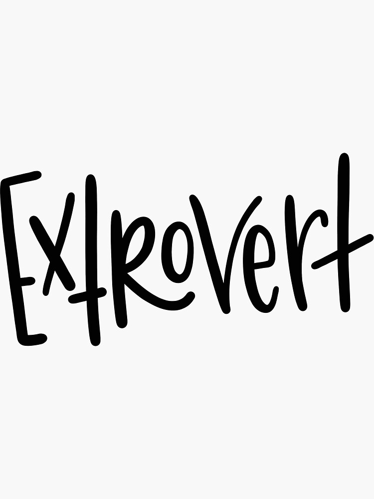 "Extrovert" Sticker by ExtrovertProbs | Redbubble