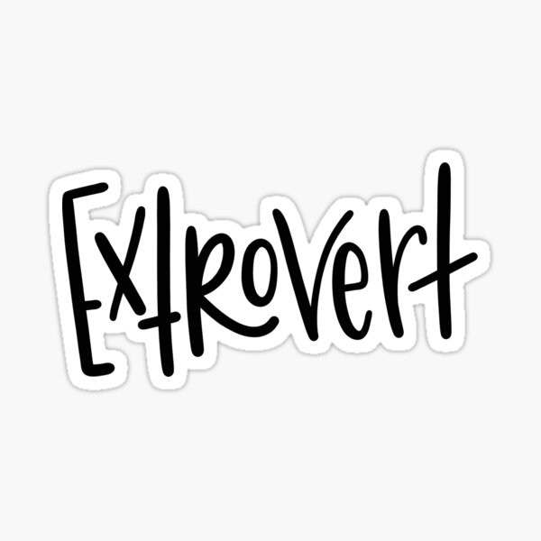 "Extrovert" Sticker by ExtrovertProbs | Redbubble