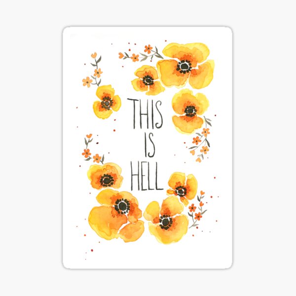 "This is Hell" Sticker for Sale by kirimoth | Redbubble