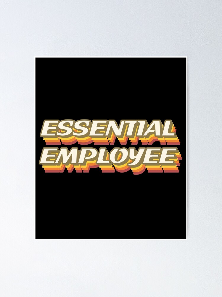 "Essential employee - stay safe" Poster by NerdySherds | Redbubble