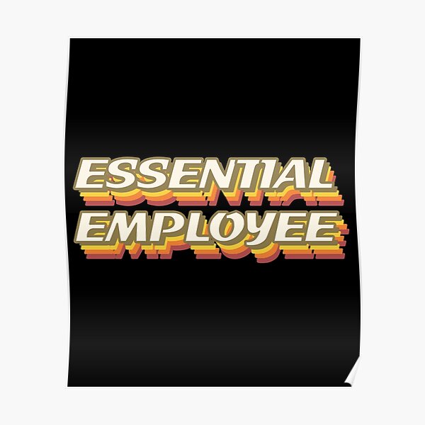 "Essential employee - stay safe" Poster by NerdySherds | Redbubble