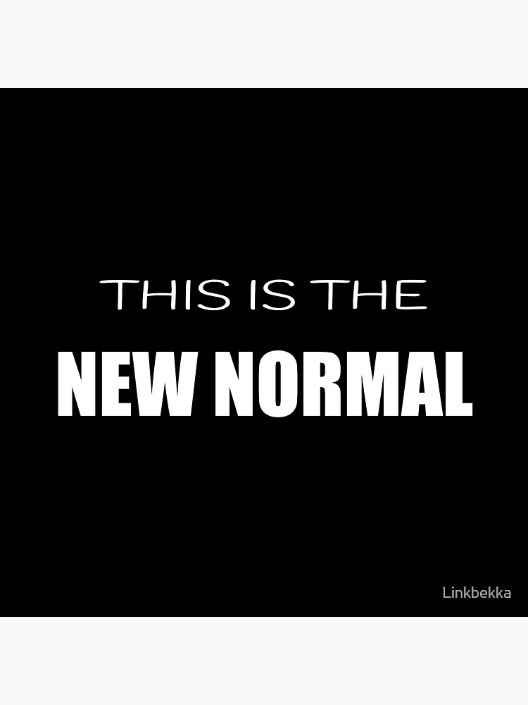 "This is the NEW NORMAL Slogan Mask" Sticker by Linkbekka | Redbubble