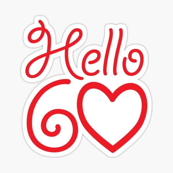 "Women Hello Sixty 60th Birthday Gift" Sticker for Sale by ...