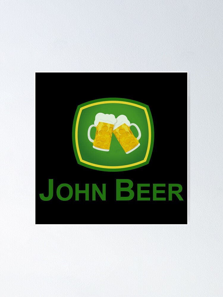 "JOHN BEER T-SHIRT" Poster by Oudsim | Redbubble