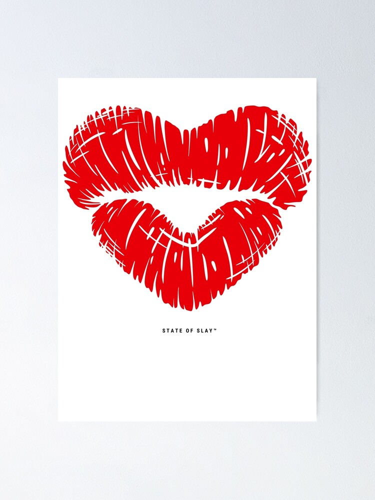 "State Of Slay™ - Heart Lips" Poster for Sale by stateofslay | Redbubble